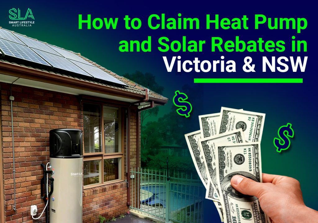 How to Claim Heat Pump and Solar Rebates in Victoria & NSW